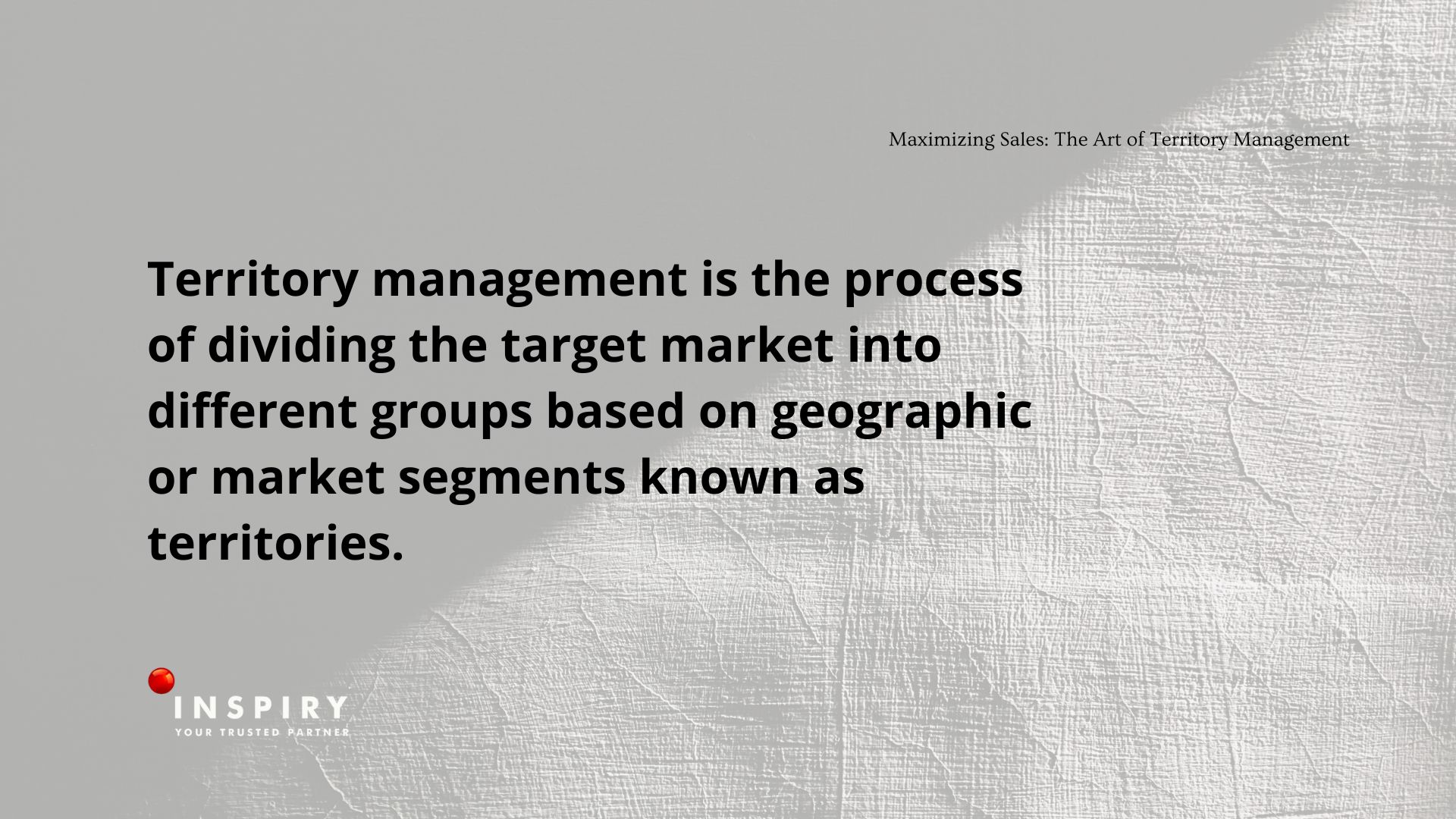 Maximizing Sales: The Art of Territory Management - Inspiry