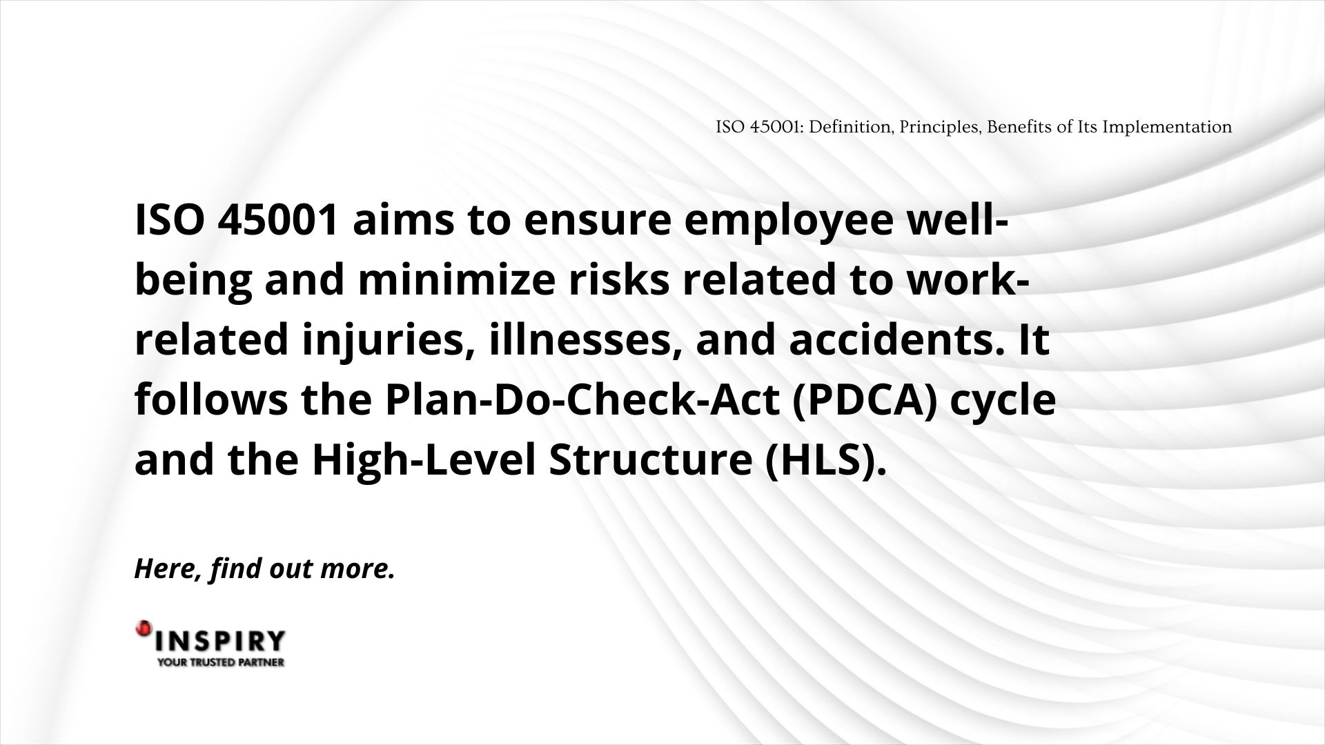 ISO 45001: Definition, Principles, Benefits of Its Implementation - Inspiry