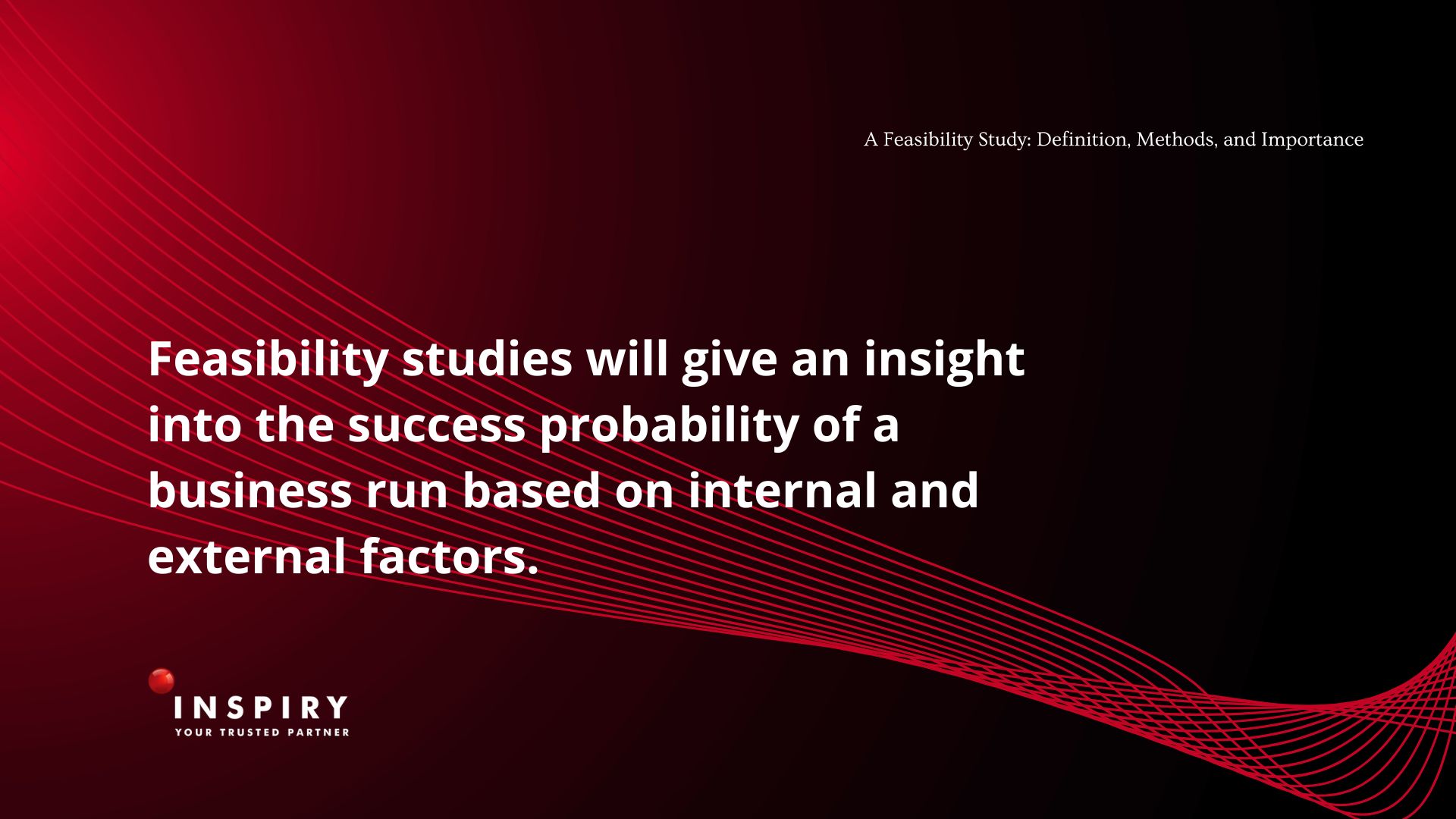 A Feasibility Study: Definition, Methods, and Importance - Inspiry