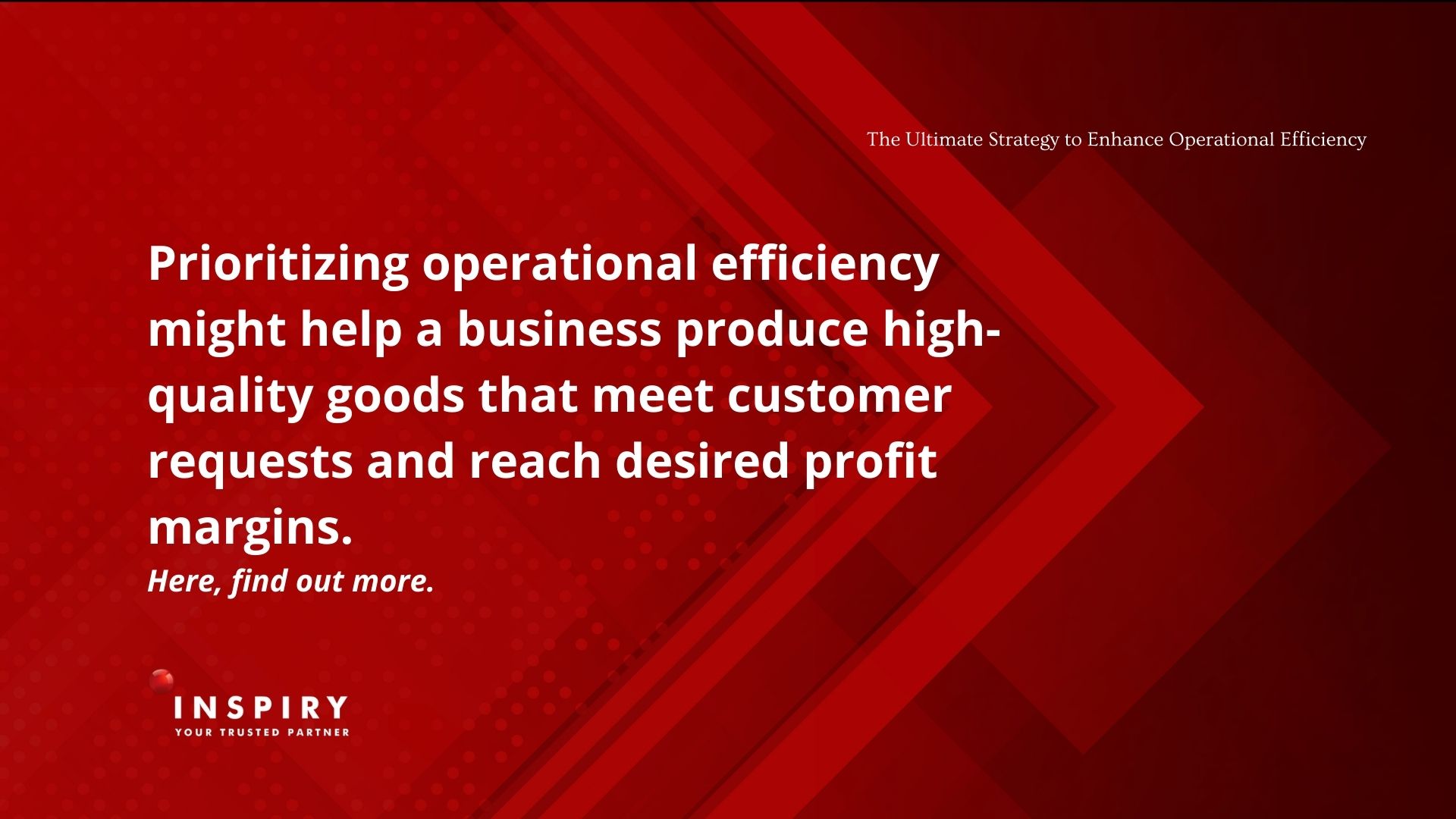 The Ultimate Strategy to Enhance Operational Efficiency - Inspiry